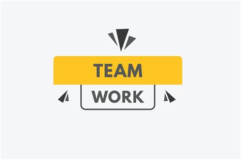 Team Work Text Button Teamwork Sign Icon Label Sticker Web Buttons 15235186 Vector Art At Vecteezy