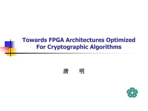 Ppt Towards Fpga Architectures Optimized For Cryptographic Algorithms Powerpoint Presentation