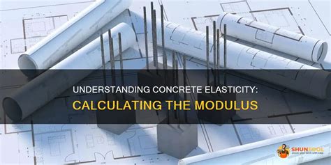 Understanding Concrete Elasticity Calculating The Modulus Shuntool