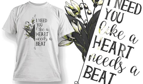 I Need You Like A Heart Needs A Beat T Shirt Design Template 3594