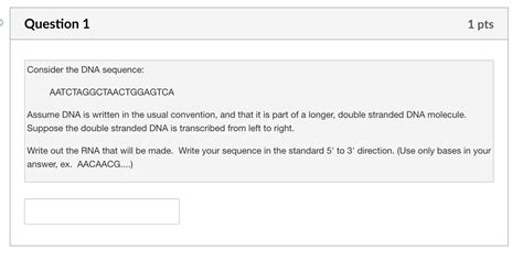 Solved Consider The DNA Sequence AATCTAGGCTAACTGGAGTCA Chegg