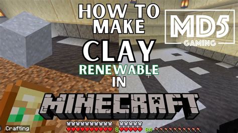 How To Make Clay Renewable In Minecraft MD5 Gaming