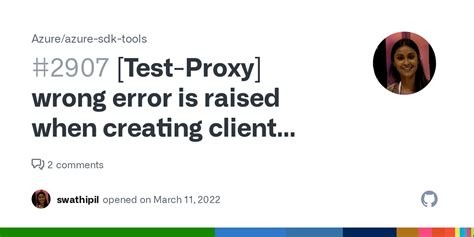 Test Proxy Wrong Error Is Raised When Creating Client With Fake Endpoint Locally · Issue 2907