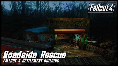 roadside rescue fallout 4 settlement build fliteska youtube