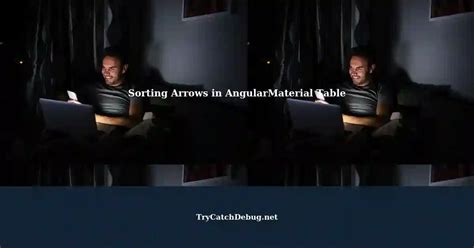 Sorting Arrows In Angularmaterial Table Using Mat Sort Angularmaterial17