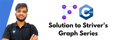 Github Kartikmehta8striver Graph Series C Solution To All The