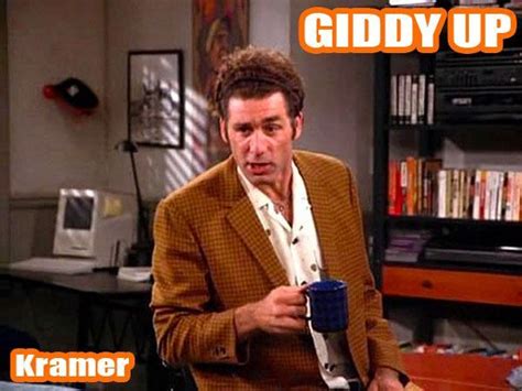 Kramer Giddy Up Meme