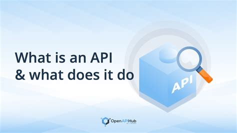 What Is An Api And What Does It Do Openapihub Community