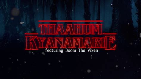 Stranger Things Obscurity Thaahum Ft Kyana Marie And Boom Tha Vixen