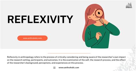 Importance Of Reflexivity In Anthropological Research Anthroholic