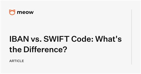 Iban Vs Swift Code Whats The Difference