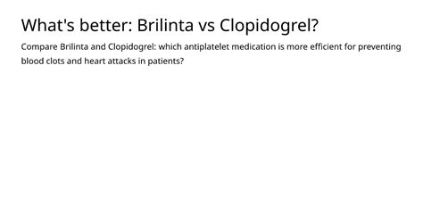 Whats Better Brilinta Vs Clopidogrel Medsis