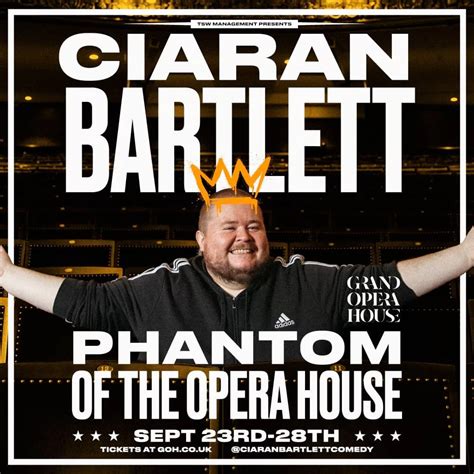 Comedy Review Ciaran Bartlett Phantom Of The Opera House Grand