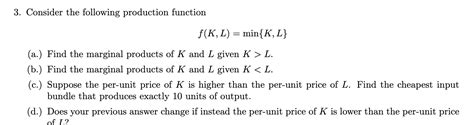 Solved Consider The Following Production