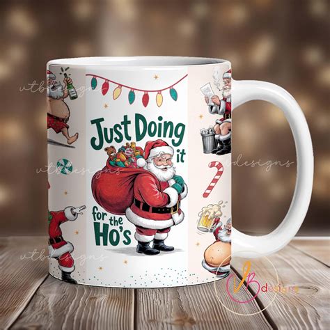 Funny Santa Christmas Mug Sublimation Design Xmas Mug Wrap Png 11 Oz