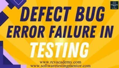 Difference Between Defect And Bug Archives Software Testing Mentor