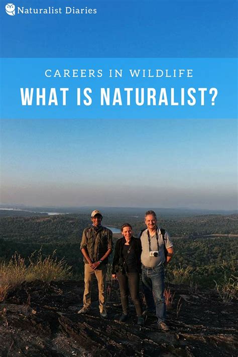 What Is A Naturalist How To Be A Naturalist Mdnt