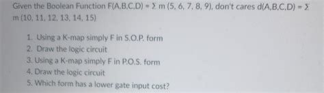 solved given the boolean function f a b c d Σm 5 6 7 8 9