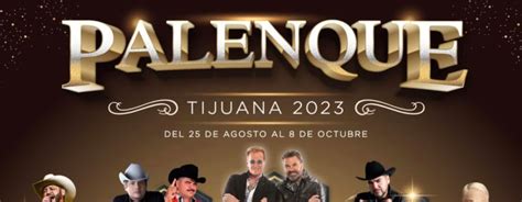 Palenque Feria Tijuana 2023 Feria De Tijuana 2026