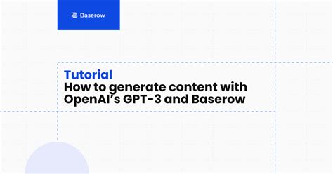 How To Generate Ideas With Openais Gpt 3 Automatically Baserow