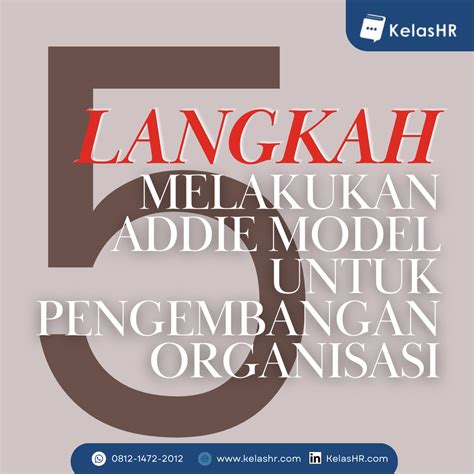 5 Langkah Melakukan Addie Model Untuk Pengembangan Organisasi Kelas Hr
