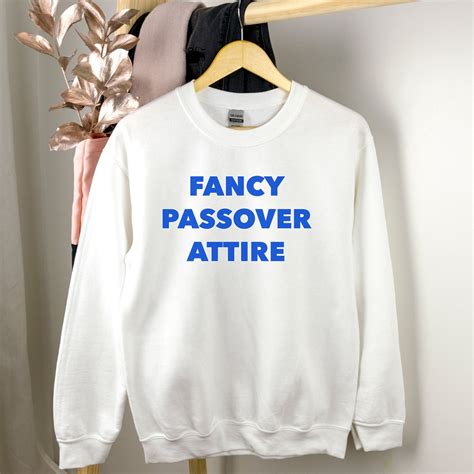 Fancy Passover Attire Passover Sweatshirt Jewish Sweatshirt Jewish