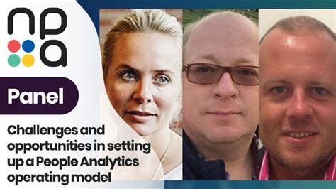 Panel Challenges And Opportunities In Setting Up A People Analytics