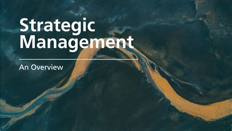 Strategic Management Sm An Overview