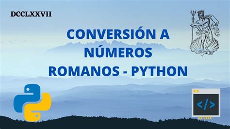 Conversi N A M Meros Romanos Con Python Youtube