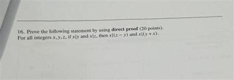 Solved 16 Prove The Following Statement By Using Direct