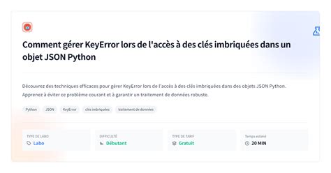 Keyerror Json Python Comment Gérer Les Erreurs Daccès Aux Clés Imbriquées Labex