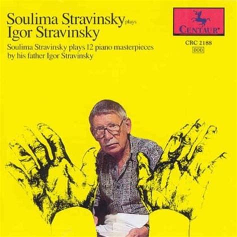 Soulima Stravinksy Igor Strawinsky Soulima Stravinsky Plays 12 Piano