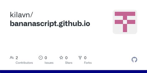 Bananascript Github Io Cname At Main Kilavn Bananascript Github Io Github