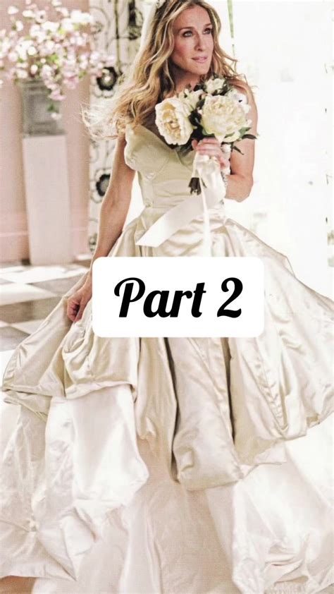 I Recreated Carries Wedding Dress From Sex And A The City Part 2 Part 1 Is Posted On My Page