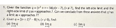 solved 1 given the function q v2 v−56 v−7 v 7 find
