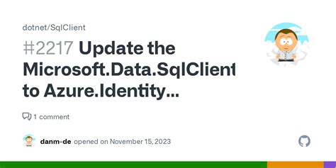 Update The Microsoftdatasqlclient To Azureidentity Dependency To 1102 · Issue 2217