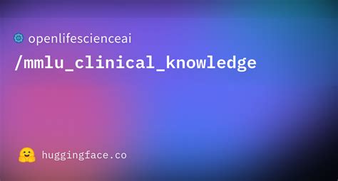 openlifescienceai mmlu clinical knowledge · datasets at hugging face
