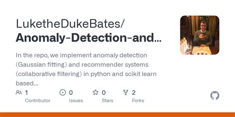 Github Lukethedukebatesanomaly Detection And Recommender Systems In The Repo We Implement