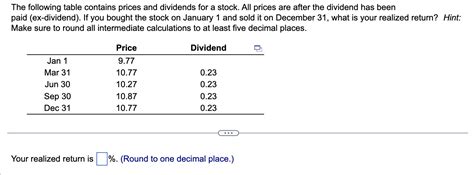 Solved The Following Table Contains Prices And Dividends For