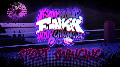 Sport Swinging Fnf Voiid Chronicles Fanmade Visualizer Youtube