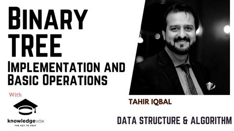 Binary Tree Implementation And Basic Operations Data Structure And Algorithm Urdu Hindi
