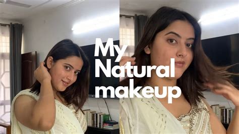 My Natural Makeup 💄 Easy And Quick Makeup Tutorial Pritty Chauhan Youtube