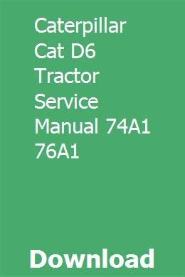 Caterpillar Cat D6 Tractor Service Manual
