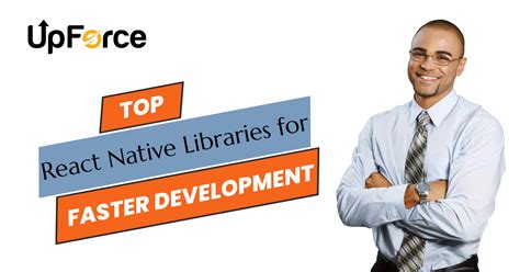 Top React Native Libraries For Faster Development By Upforcetech Medium