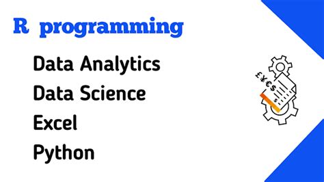 Do Your Data Analytics Data Science Project With Python Excel R