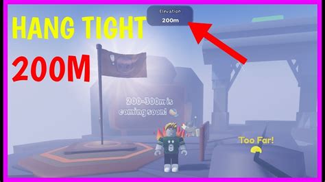 Hang Tight 100 200m Tutorial And Walkthrough Roblox Youtube