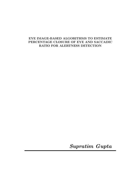 Eye Image Based Algorithms To Estimate Percentage Closure Of Eye And Saccadic Ratio For
