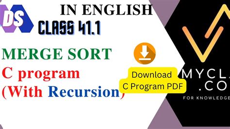 Ds 411 Merge Sort C Program English Mergesort Youtube