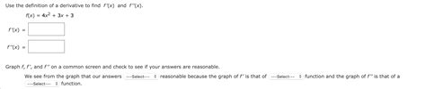 Solved Use The Definition Of A Derivative To Find F X ﻿and