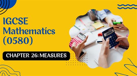 Chapter 26 Measures Interactive Content Igsce Mathematics 0580 Youtube